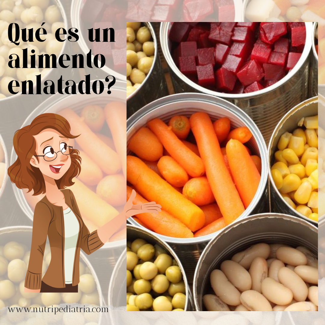 Qué es un alimento enlatado? – nutripediatria