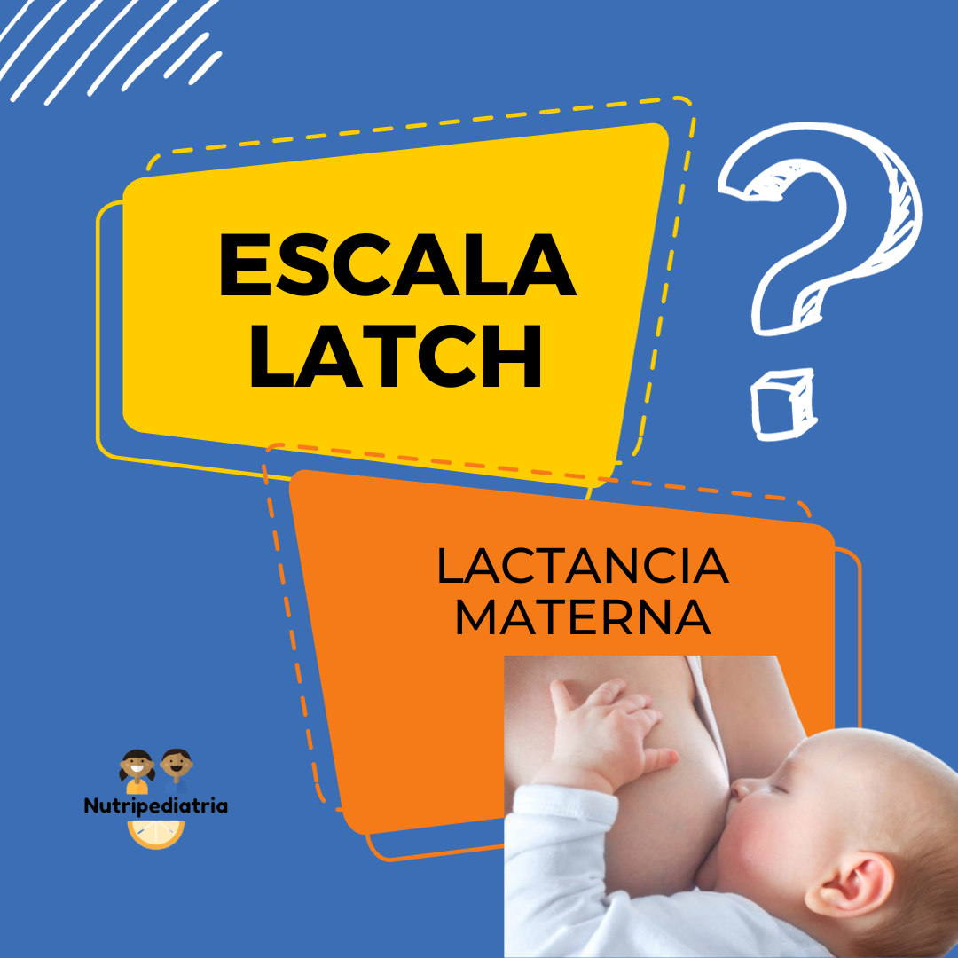 Escala LATCH para la lactancia materna – nutripediatria